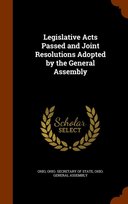 Legislative Acts Passed And Joint Resolutions Adopted By The General ...