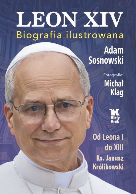 Leon XIV. Biografia ilustrowana - Sosnowski Adam | Książka w Empik