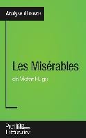 Les Misérables de Victor Hugo (Analyse approfondie) - Vanderborght ...