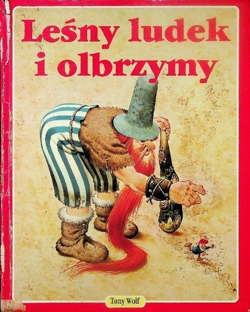Leśny ludek i olbrzymy - Wolf Tony | Książka w Empik
