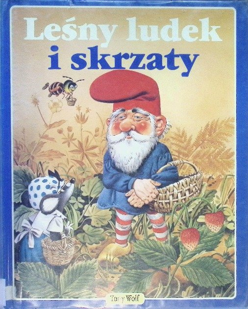 Leśny ludek i skrzaty - Wolf Tony | Książka w Empik