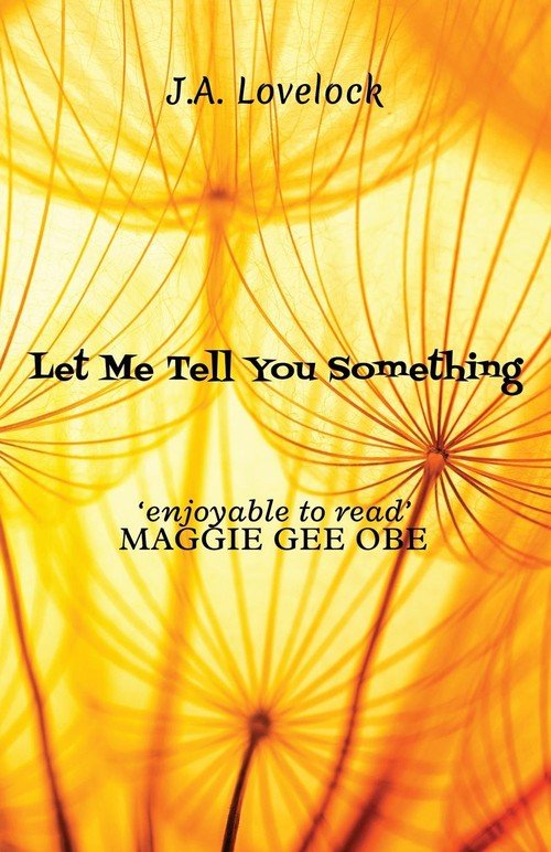 Let Me Tell You Something - Lovelock J.A. | Książka w Empik