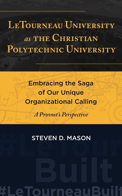 LeTourneau University as the Christian Polytechnic University - Bowen Press | Książka w Empik