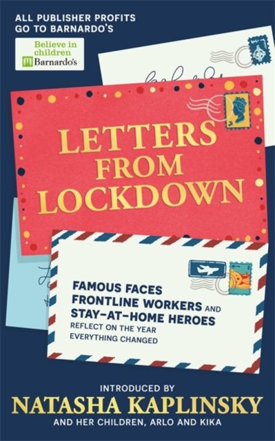 Letters From Lockdown: Famous faces, frontline workers and stay-at-home ...