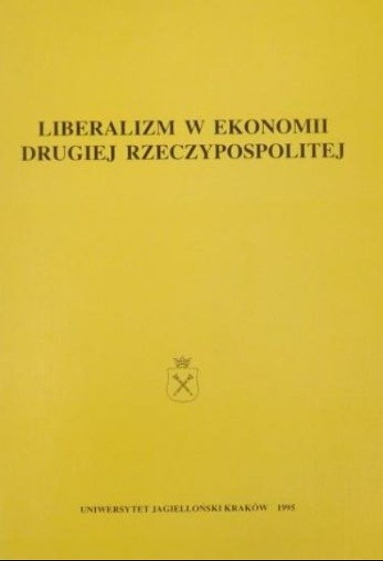 Liberalizm w ekonomii Drugiej Rzeczypospolitej - W opisie | Książka w Empik