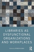 Libraries as Dysfunctional Organizations and Workplaces - Opracowanie ...