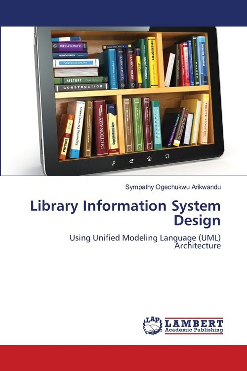Library Information System Design - Arikwandu Sympathy Ogechukwu ...
