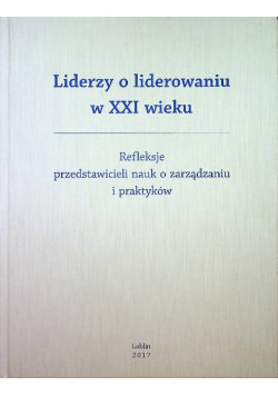 Liderzy o liderowaniu - Opracowanie zbiorowe | Książka w Empik