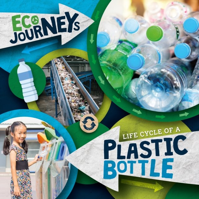 Life Cycle of a Plastic Bottle - Louise Nelson | Książka w Empik