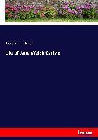 Life of Jane Welsh Carlyle - Ireland Alexander | Książka w Empik
