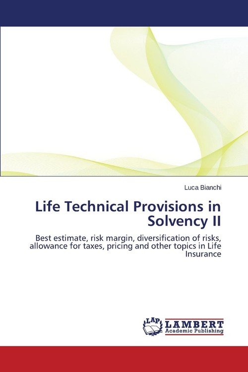 Life Technical Provisions in Solvency II - Bianchi Luca | Książka w Empik
