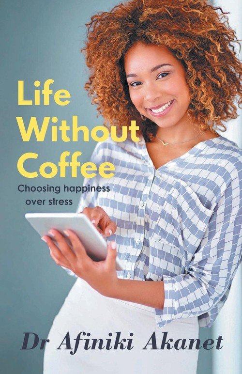 Life Without Coffee - Akanet Afiniki | Książka w Empik