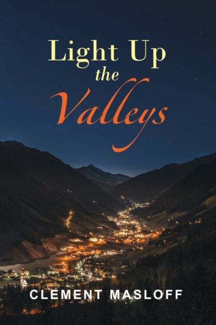 Light Up the Valleys - Clement Masloff | Książka w Empik