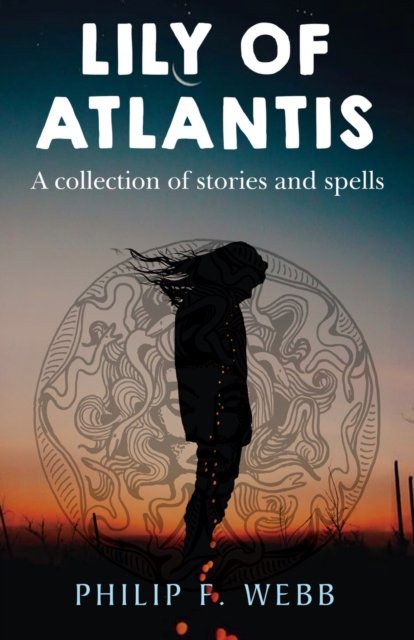 Lily of Atlantis - Philip F. Webb | Książka w Empik