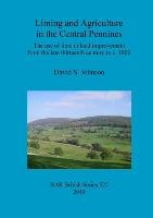 Liming and Agriculture in the Central Pennines - David S. Johnson ...