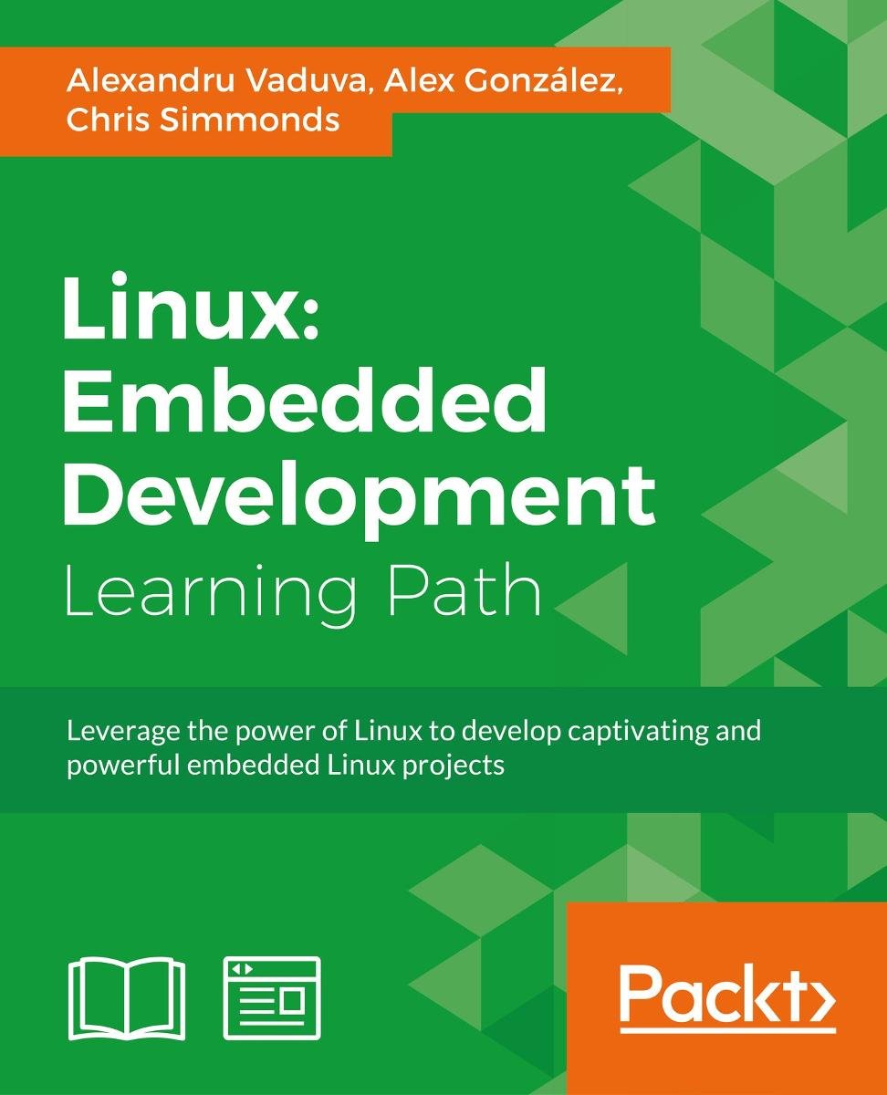Linux: Embedded Development - ebook epub - Alexandru Vaduva | Ebook Sklep EMPIK.COM