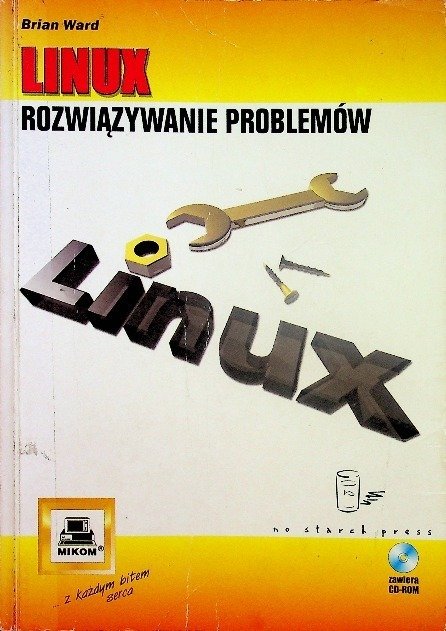 Linux rozwiązywanie problemów - Ward Brian | Książka w Empik