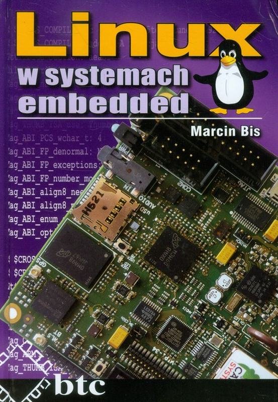 Linux w systemach embedded - Bis Marcin | Książka w Empik Linux w systemach embedded - Bis Marcin | Książka w Empik