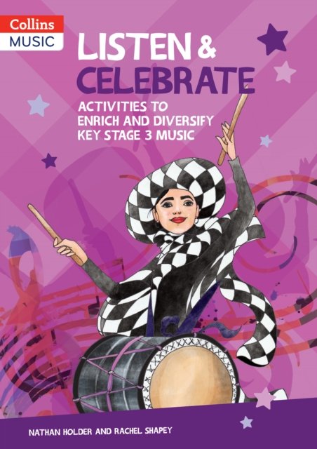 Listen & Celebrate Key Stage 3: Activities to Enrich and Diversify Key ...