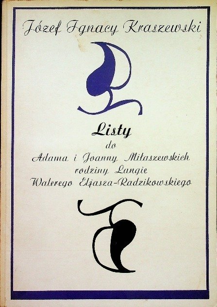 Listy do Adama i Joanny Miłaszewskich rodziny Langie Walerego Eljasza ...