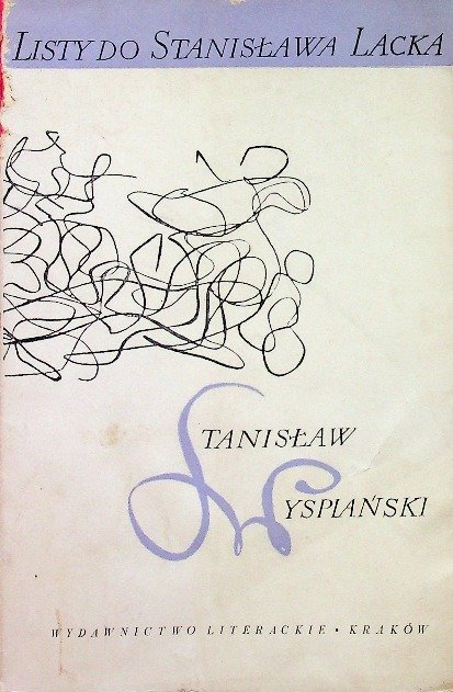 Listy do Stanisława Lacka - Wyspiański Stanisław | Książka w Empik