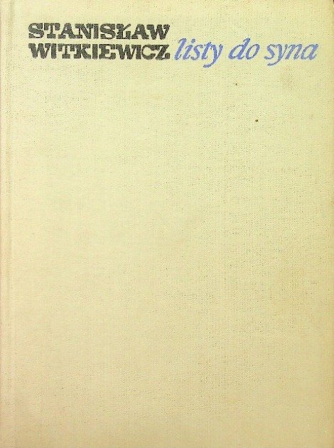Listy do syna - Witkiewicz Stanisław Ignacy | Książka w Empik
