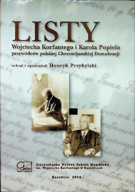 Listy Wojciecha Korfantego i Karola Popiela - Przybylski Henryk ...