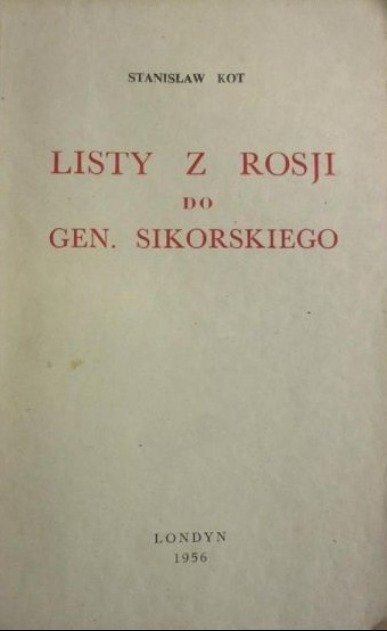 Listy z Rosji do gen Sikorskiego - Kot Stanisław | Książka w Empik