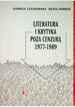 Literatura i krytyka poza cenzurą 1977 - 1989 - | Książka w Empik