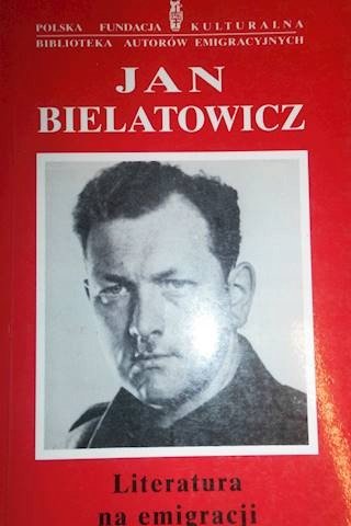Literatura na emigracji - Bielatowicz Jan | Książka w Empik