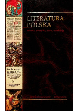 Literatura polska Tom 1 Średniowiecze renesans - Opracowanie zbiorowe | Książka w Empik