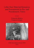 Lithic Raw Material Resources and Procurement in Pre- and Protohistoric ...