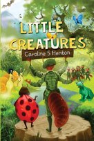 Little Creatures - Caroline Henton | Książka w Empik