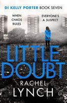 Little Doubt: DI Kelly Porter Book Seven - Rachel Lynch | Książka w Empik