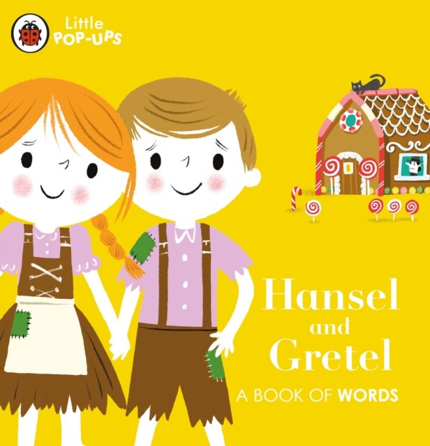Little Pop-Ups: Hansel and Gretel: A Book of Words - Opracowanie ...