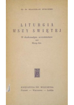 Liturgia Mszy Świętej - | Książka w Empik