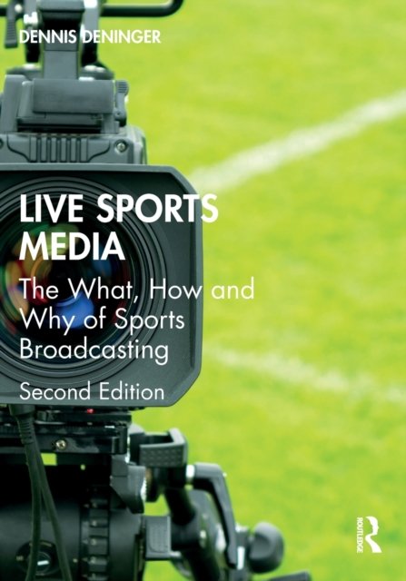 Live Sports Media: The What, How and Why of Sports Broadcasting ...