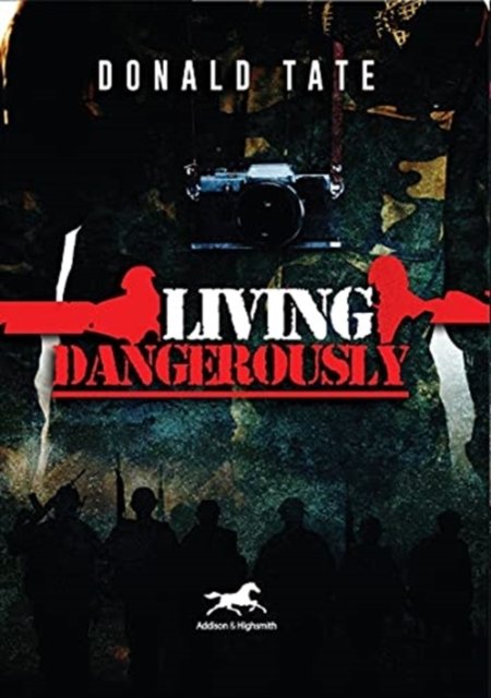 Living Dangerously: In Sweet Delusions And Datelines From Shrieking Hell - Donald Tate | Książka ...