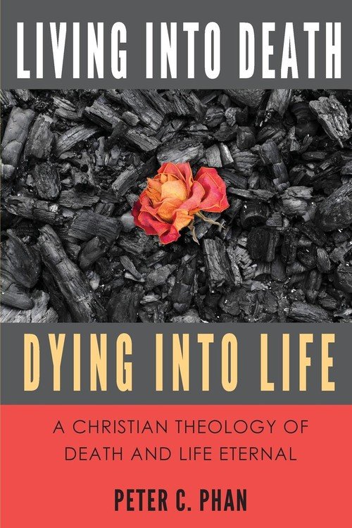 Living Into Death, Dying Into Life - Phan Peter C. | Książka w Empik