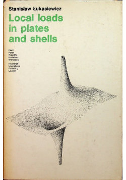 Local loads in plates and shells - PWN | Książka w Empik