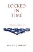 Locked in Time: I Still Remember and Always Will - Tierney Bonnie J ...