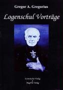 Logenschul Vorträge - Gregorius Gregor A. | Książka w Empik