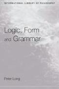 Logic, Form and Grammar - Long Peter | Książka w Empik