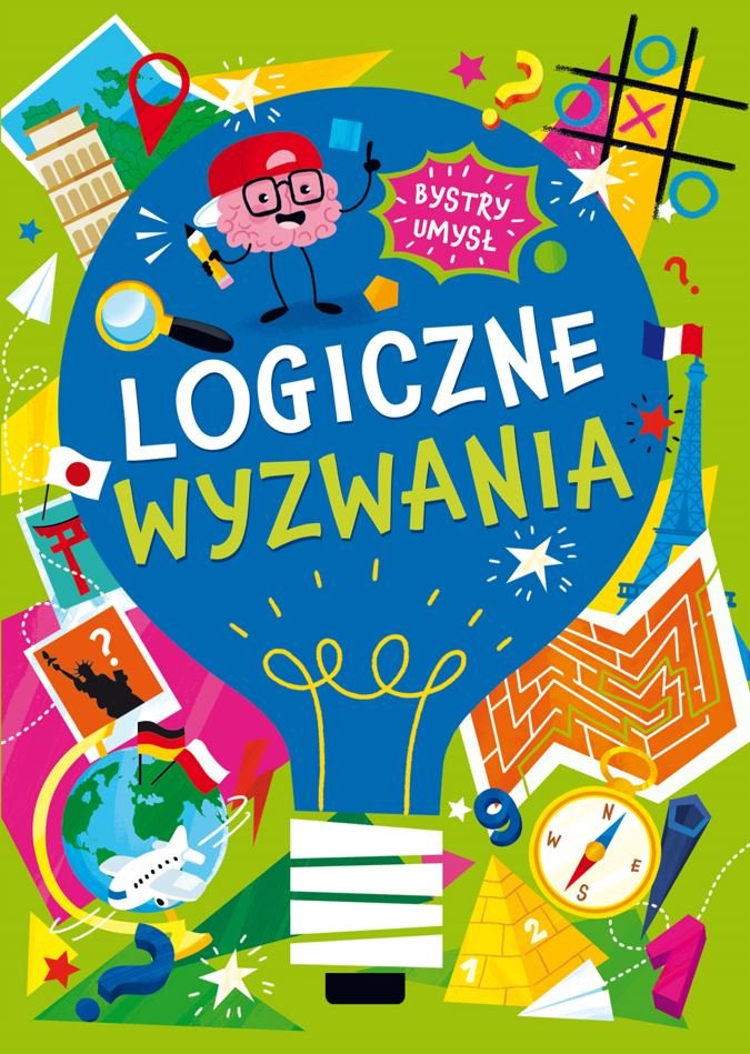 Logiczne wyzwania. Bystry umysł - Opracowanie zbiorowe | Książka w Empik