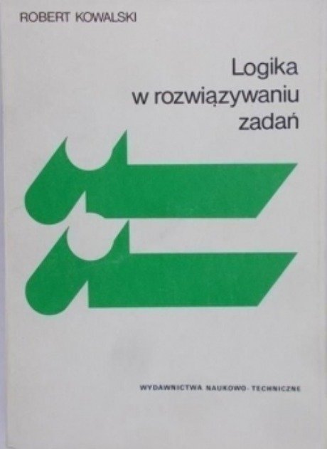 Logika w rozwiązywaniu zadań - Kowalski Robert | Książka w Empik