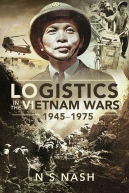 Logistics in the Vietnam Wars, 1945 1975 - Nash S. | Książka w Empik