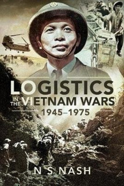 Logistics in the Vietnam Wars, 1945-1975 - N.S. Nash | Książka w Empik