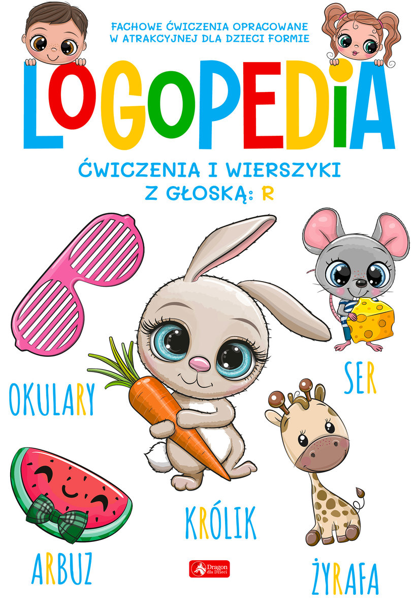 Logopedia Ćwiczenia i wierszyki z głoską: R - Opracowanie zbiorowe ...