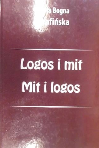 LOGOS I MIT MIT I LOGOS - Serafińska Jurata Bogna | Książka w Empik