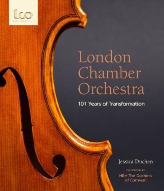 London Chamber Orchestra: 101 Years of Transformation - Jessica Duchen | Książka w Empik